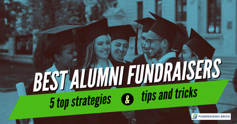 Best Alumni Fundraising Ideas - Fundraising Brick