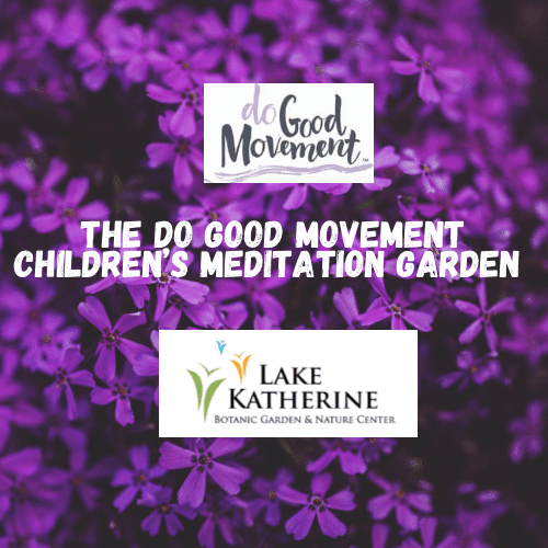 The Do Good Movement Children's Meditation Garden Brick Fundraiser ...