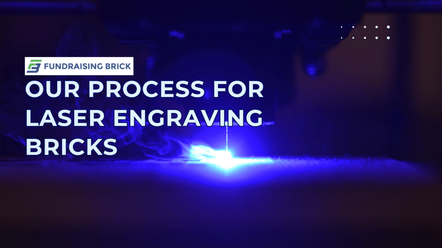 About Our Process for Laser Engraving Bricks - Fundraising Brick